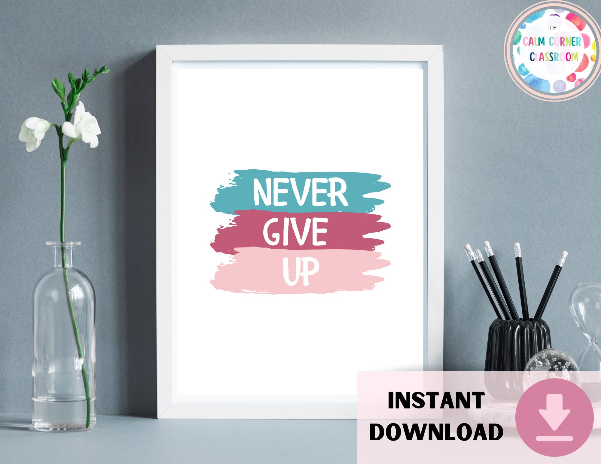 Never Give up L Love Yourself L Learning L Classroom Decor ...