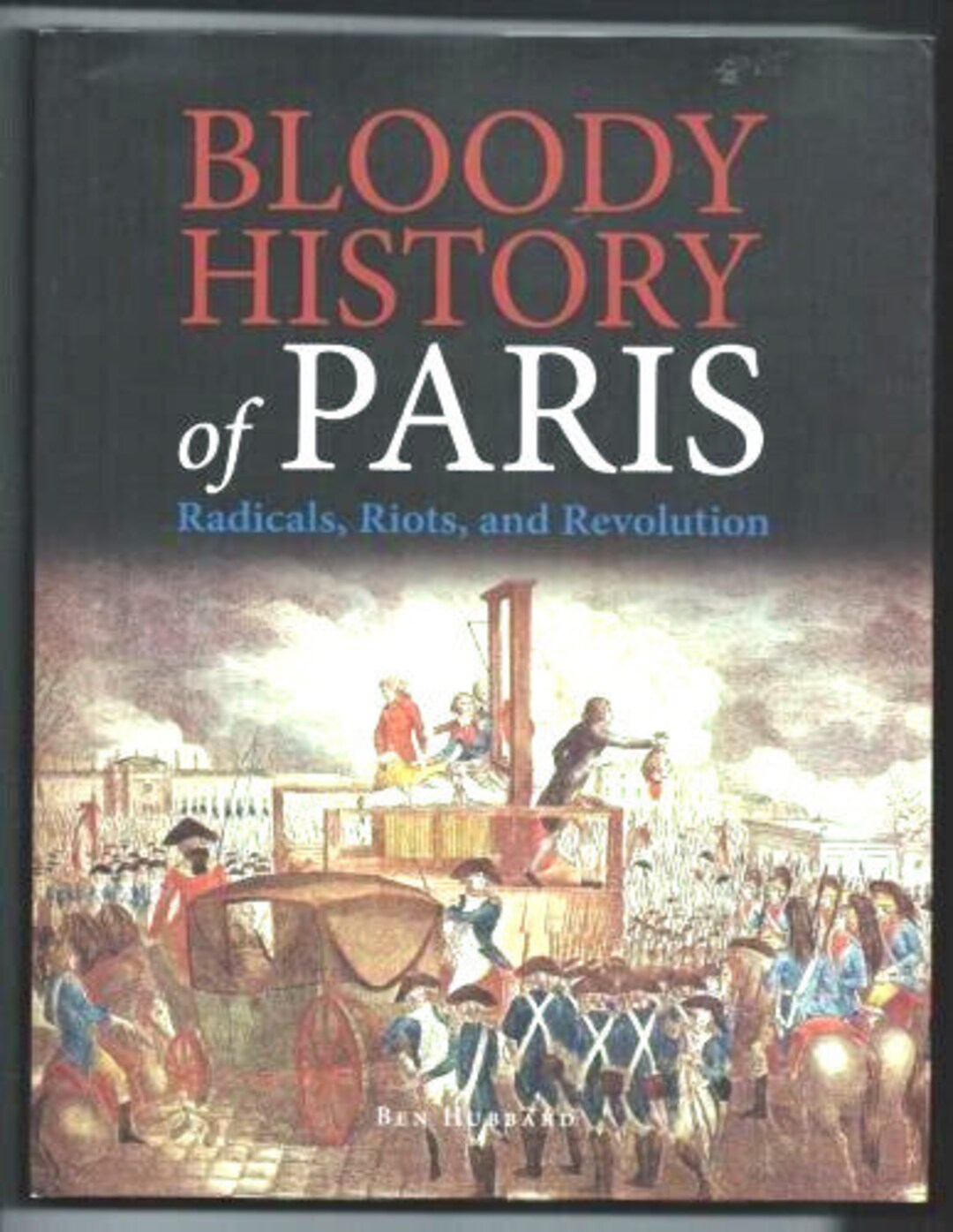 Blood History of Paris Radicals, Riots and Revolution - Etsy