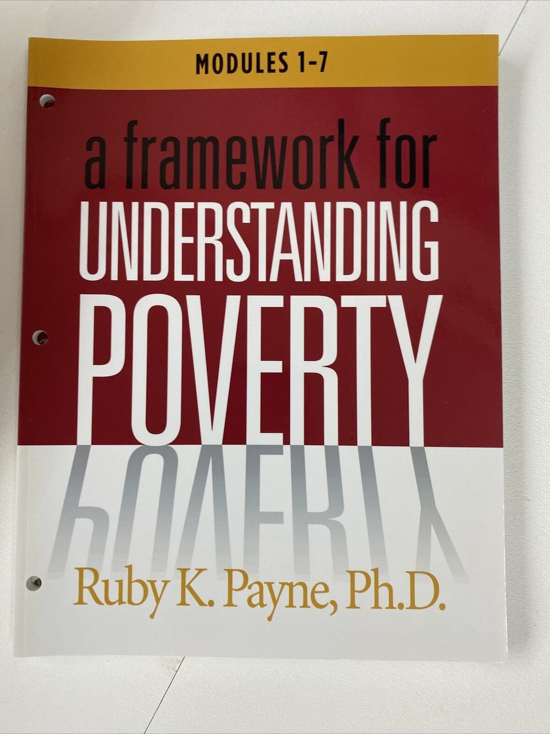 A Framework for Understanding Poverty by Ruby K. Payne Includes Modules ...