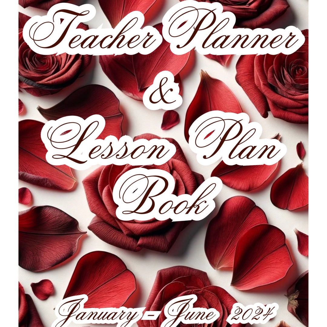 2024 Red Rose Petal Teacher Planner Lesson Organizer Printable, Teacher ...