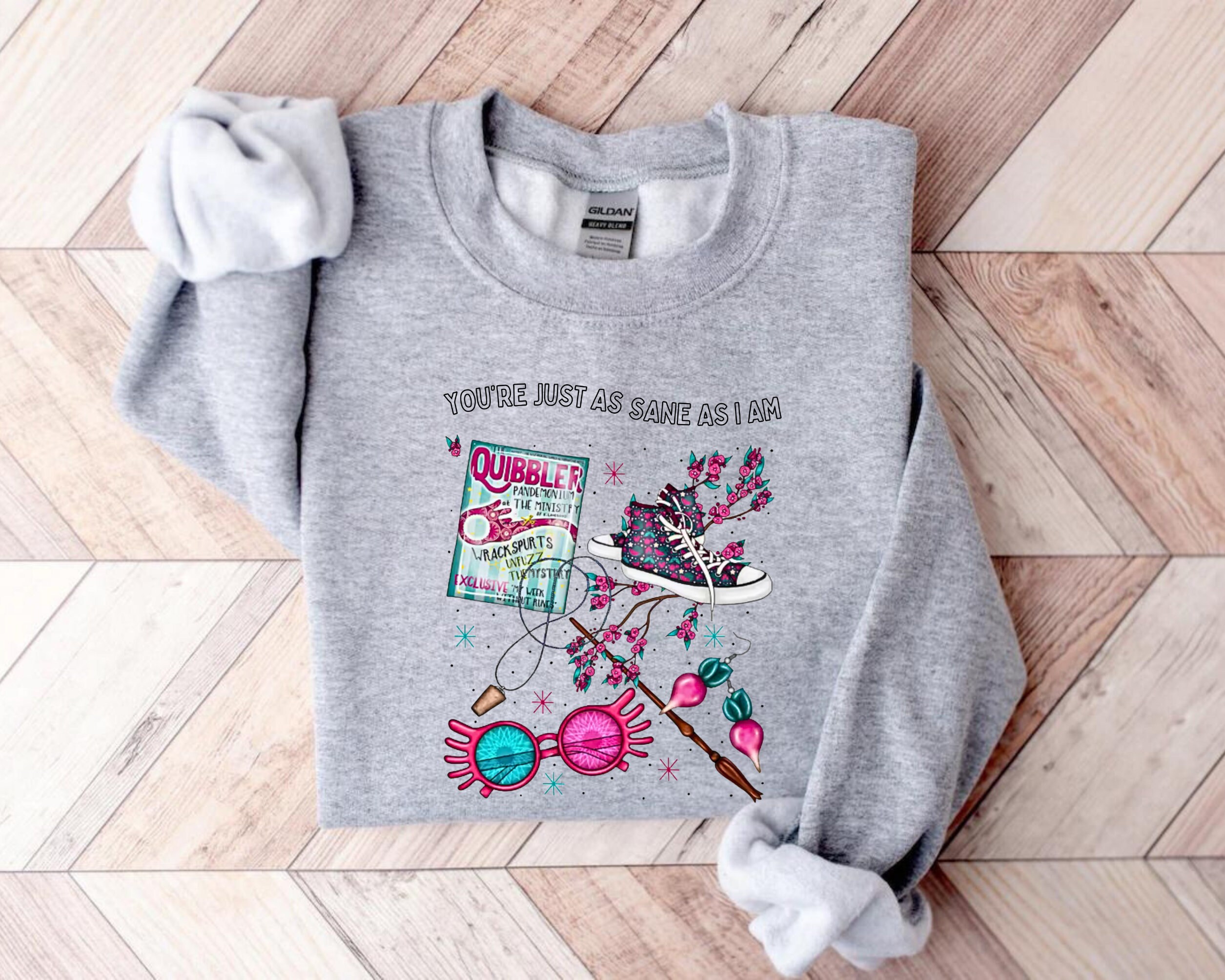 You're Just as Sane as I Am Sweatshirt, Luna Lovegood Crewneck ...
