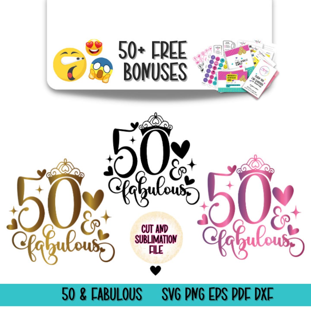 50th Birthday Svg, 50 Fabulous Cut File, 50 and Fabulous Png, Cricut ...