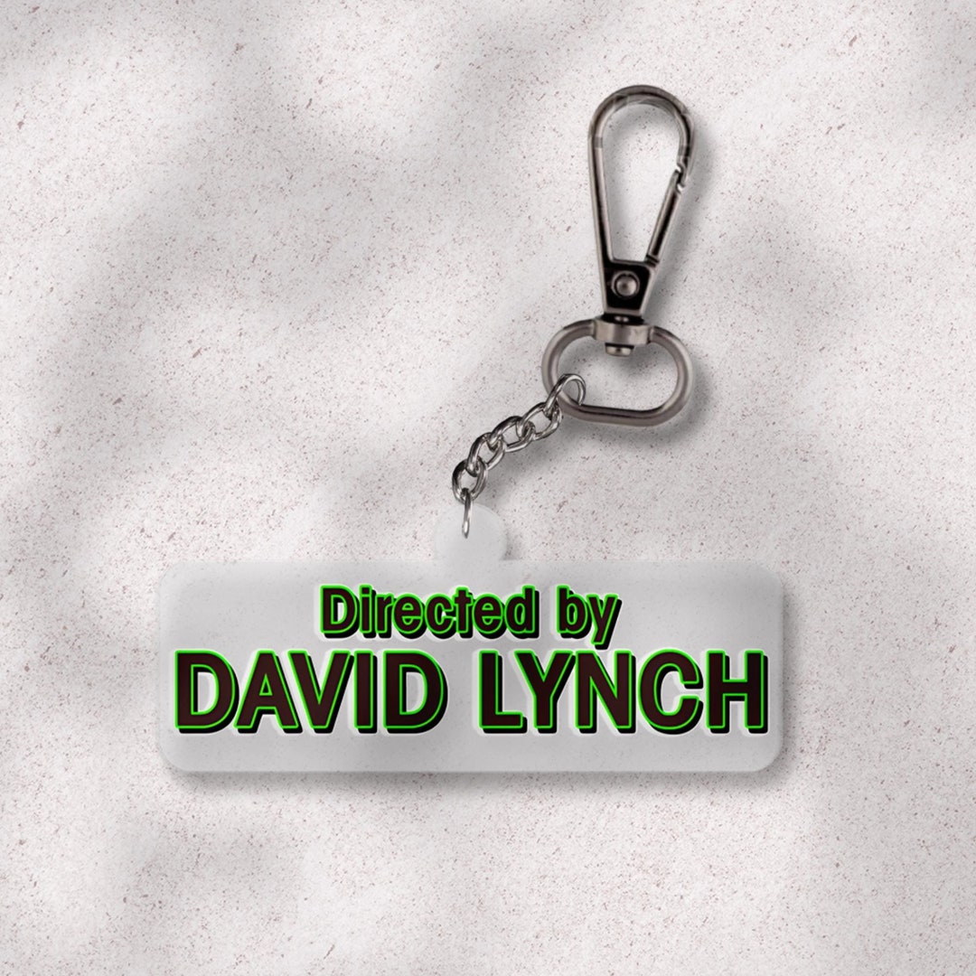 DIRECTED by DAVID LYNCH Keychain - Etsy