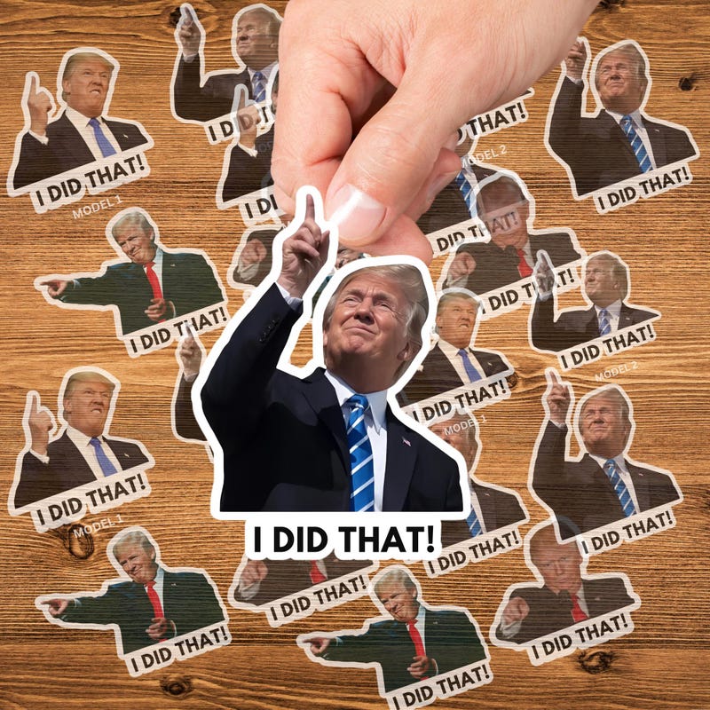 Trump I Did That Stickers - Etsy