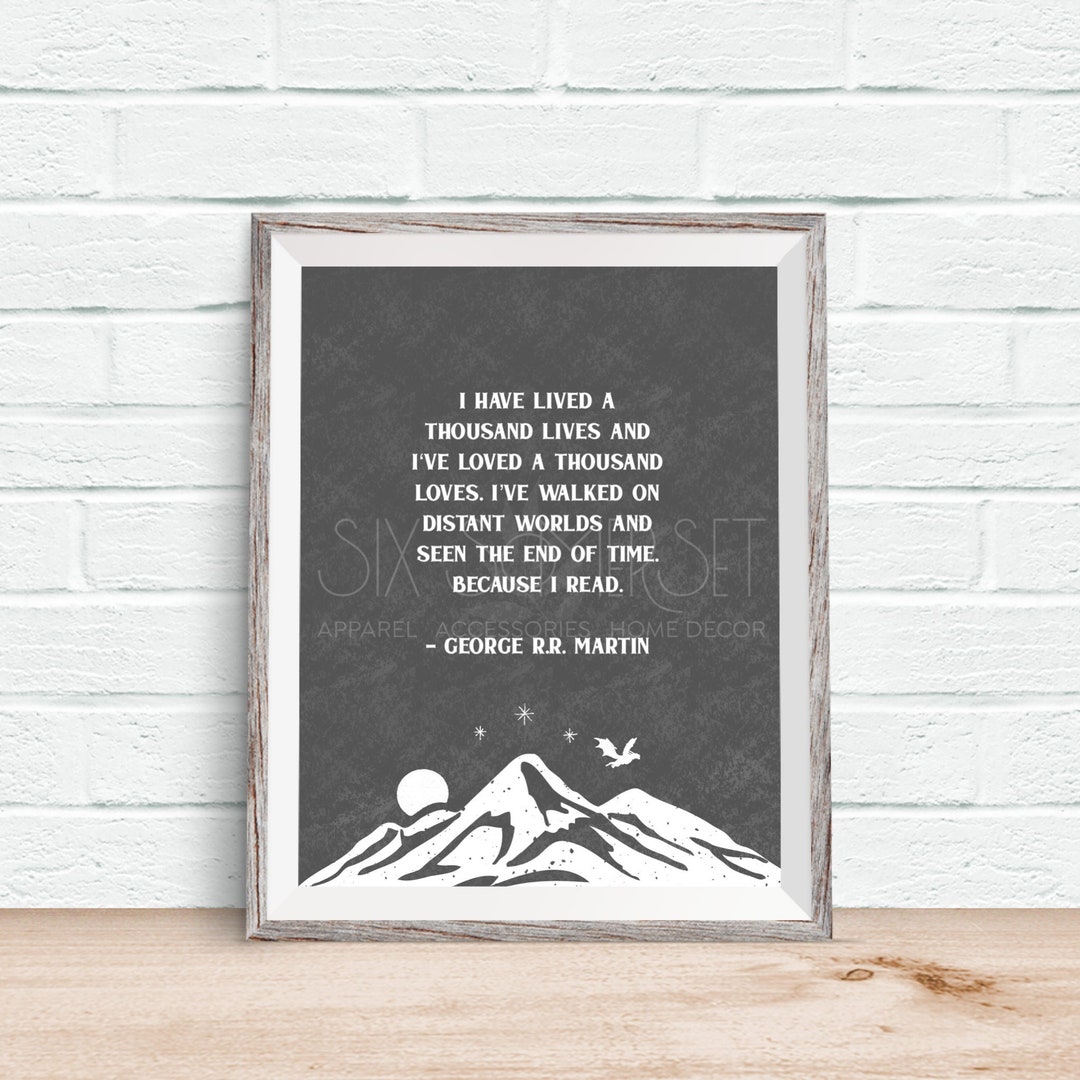 I Have Lived A Thousand Lives Quote Print, Bookish Art, Fantasy Print ...