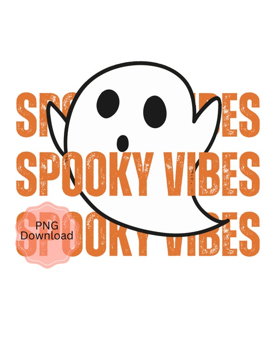 Spooky Vibes Digital Download Printable PNG SVG Ghost - Etsy