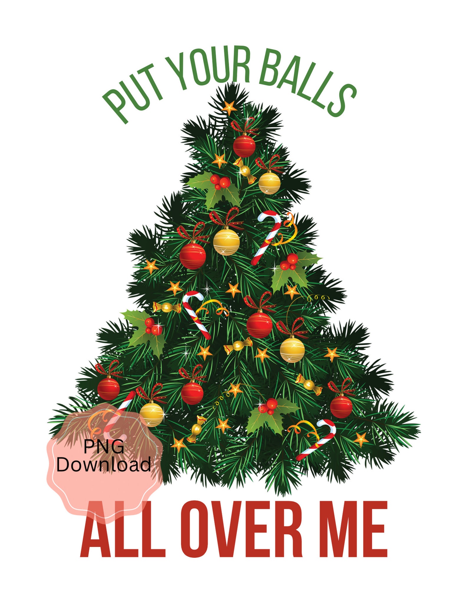 Put Your Balls All Over Me Digital Download Printable PNG SVG Trees ...
