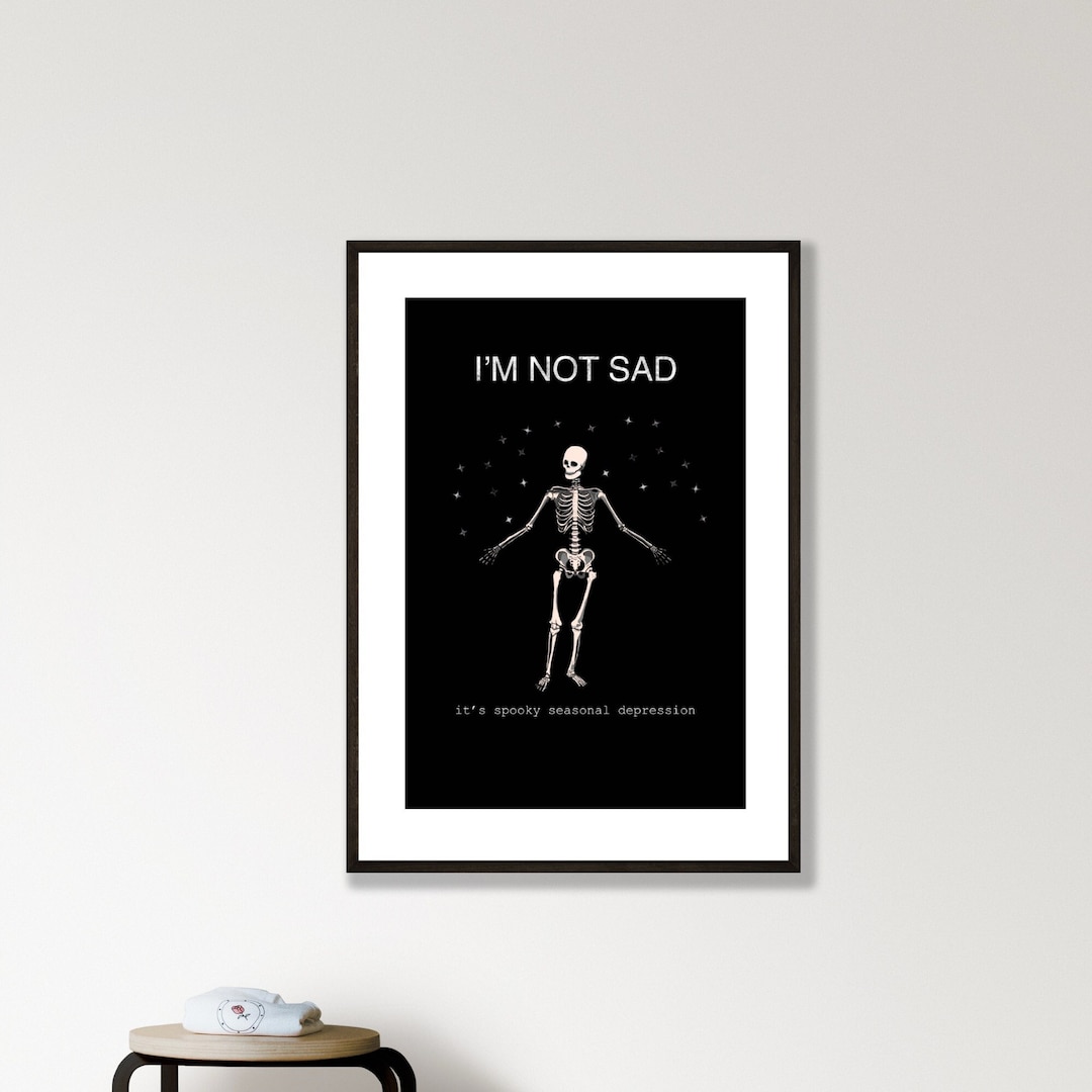 Seasonal Depression Art, Skeleton Seasonal Art, Humorous Halloween ...