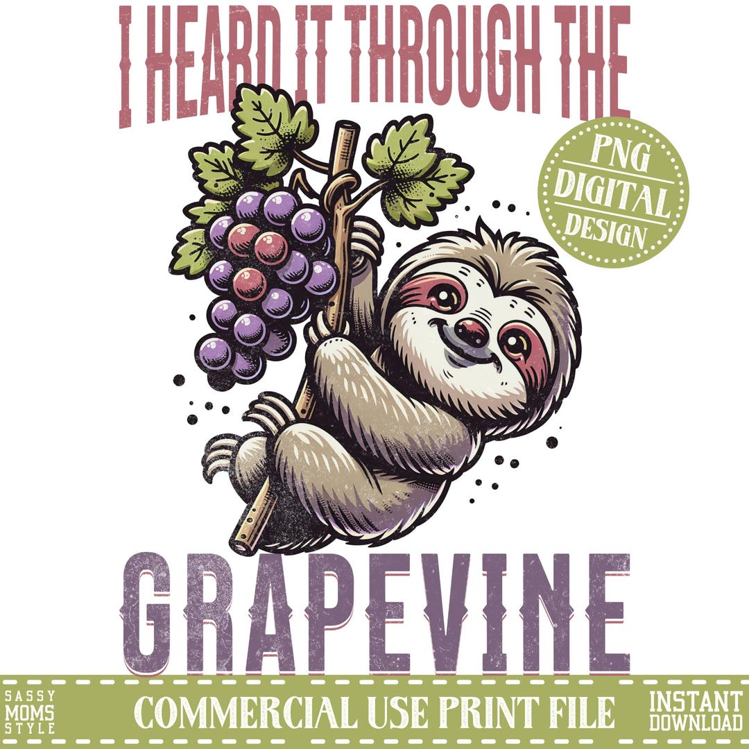 I Heard It Through the Grapevine PNG, Funny Png, Sloth Png, Png, Funny ...