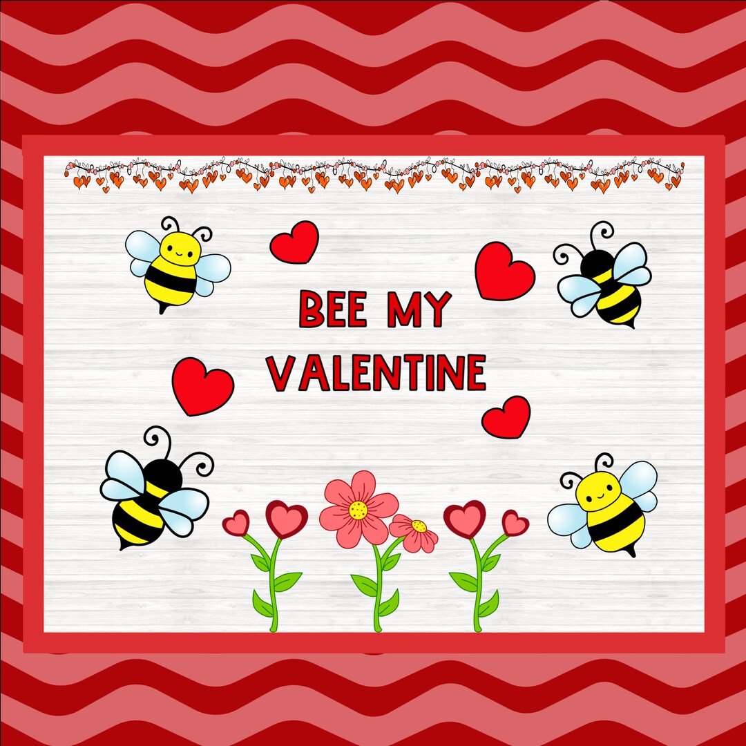 Bee My Valentine Bulletin Board | Valentine's Day Bumble Bee Bulletin ...