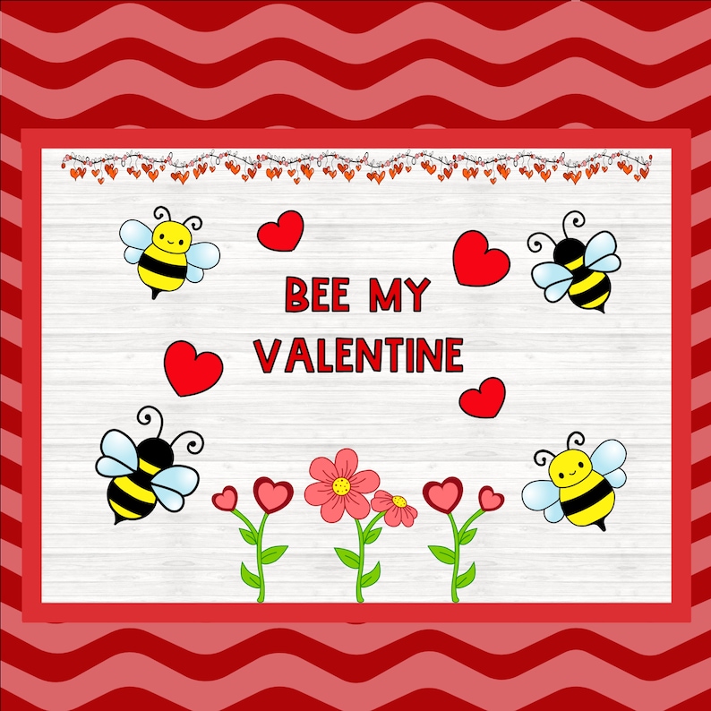 Bee My Valentine Bulletin Board | Valentine's Day Bumble Bee Bulletin ...
