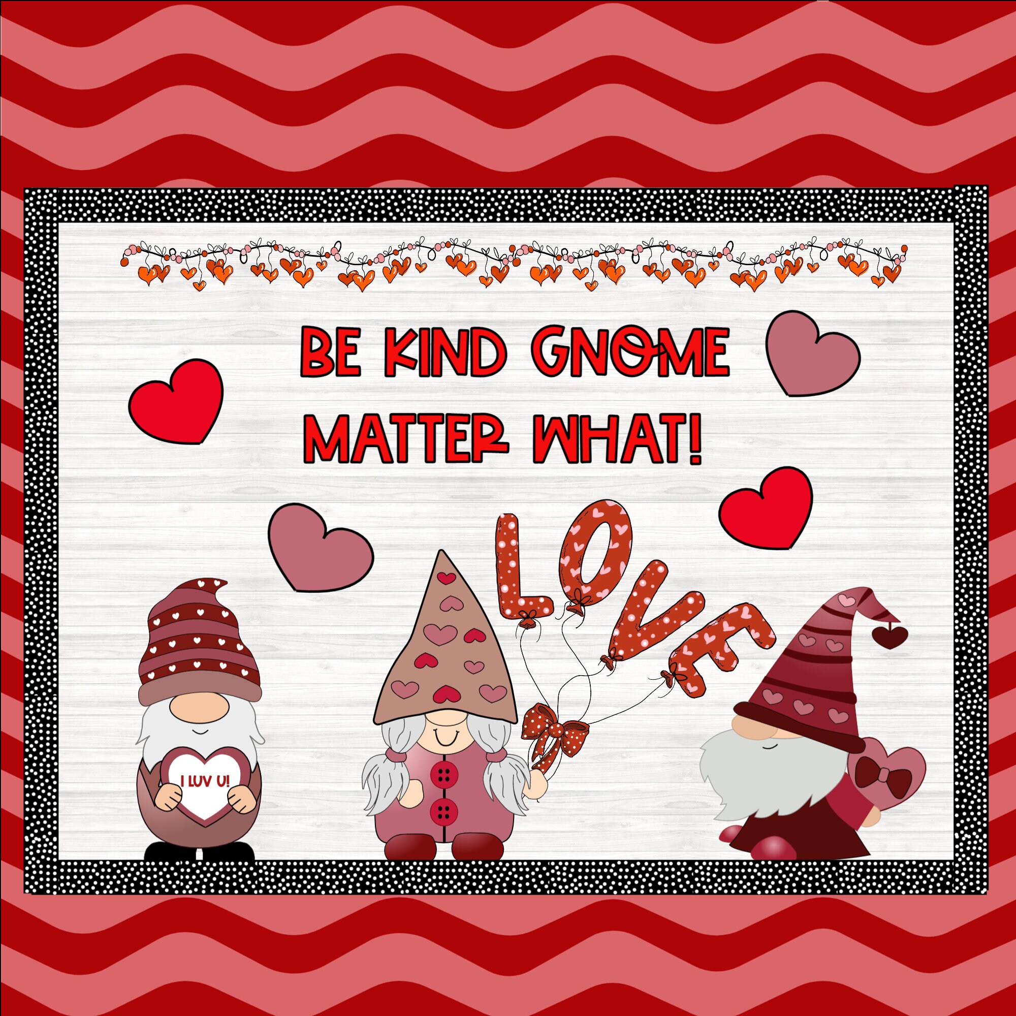 Valentine's Day Bulletin Board, Classroom Décor, Gnomes Bulletin Board ...