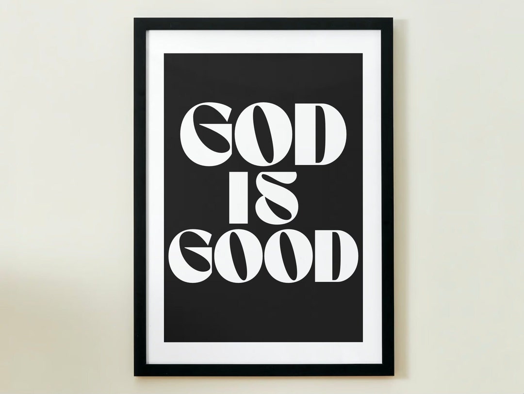 Black and White Bold God is Good Poster, Digital Download, Retro, Print ...