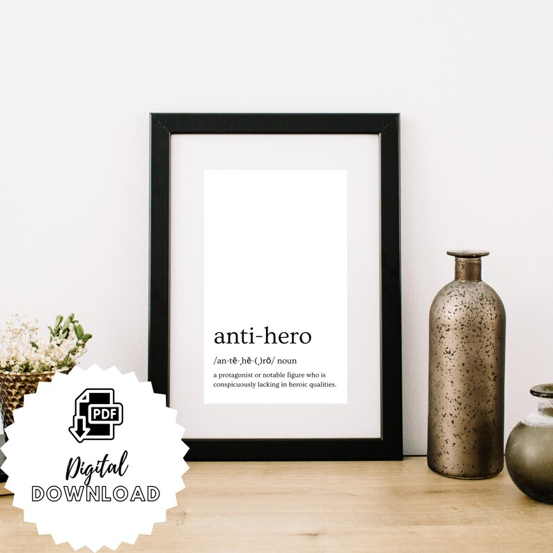 Anti-hero Definition 8x10 Wall Art Printable PDF, Digital Download ...