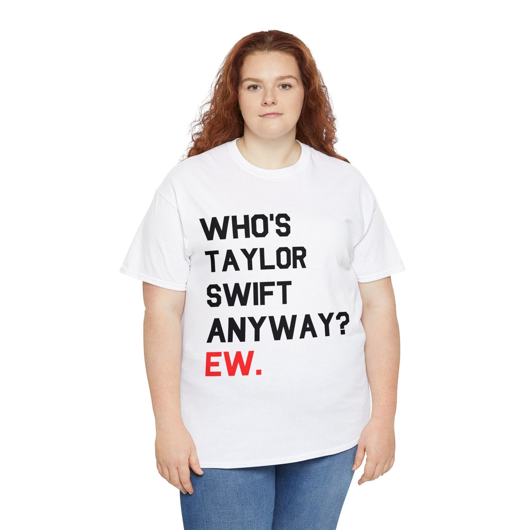 Heavy Cotton Quién es Taylor Swift Camisa Ew / TaylorSwift / Camisa TS ...
