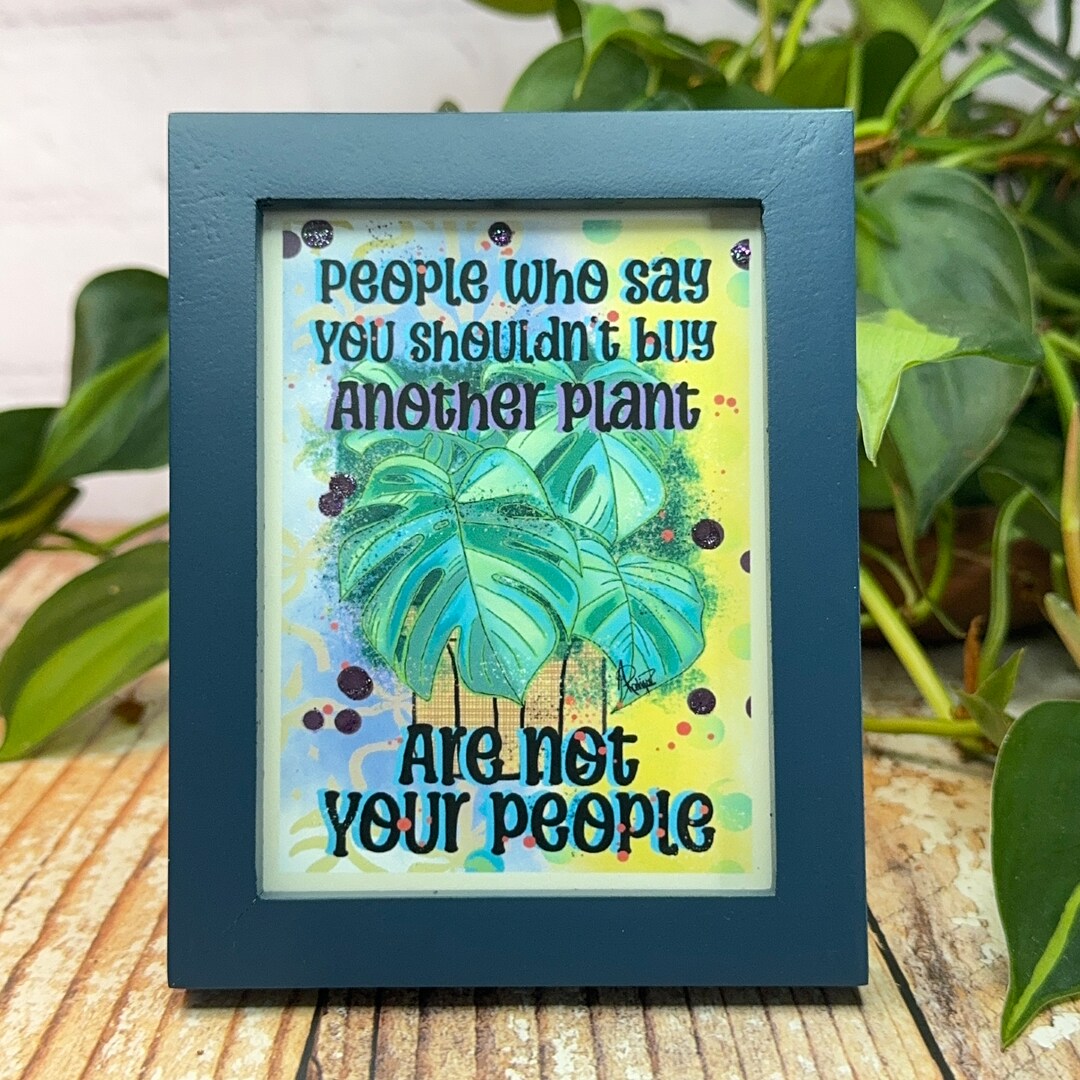 Funny Plant Quote in Mini Frame~ Original Colorful Digital Artwork With ...