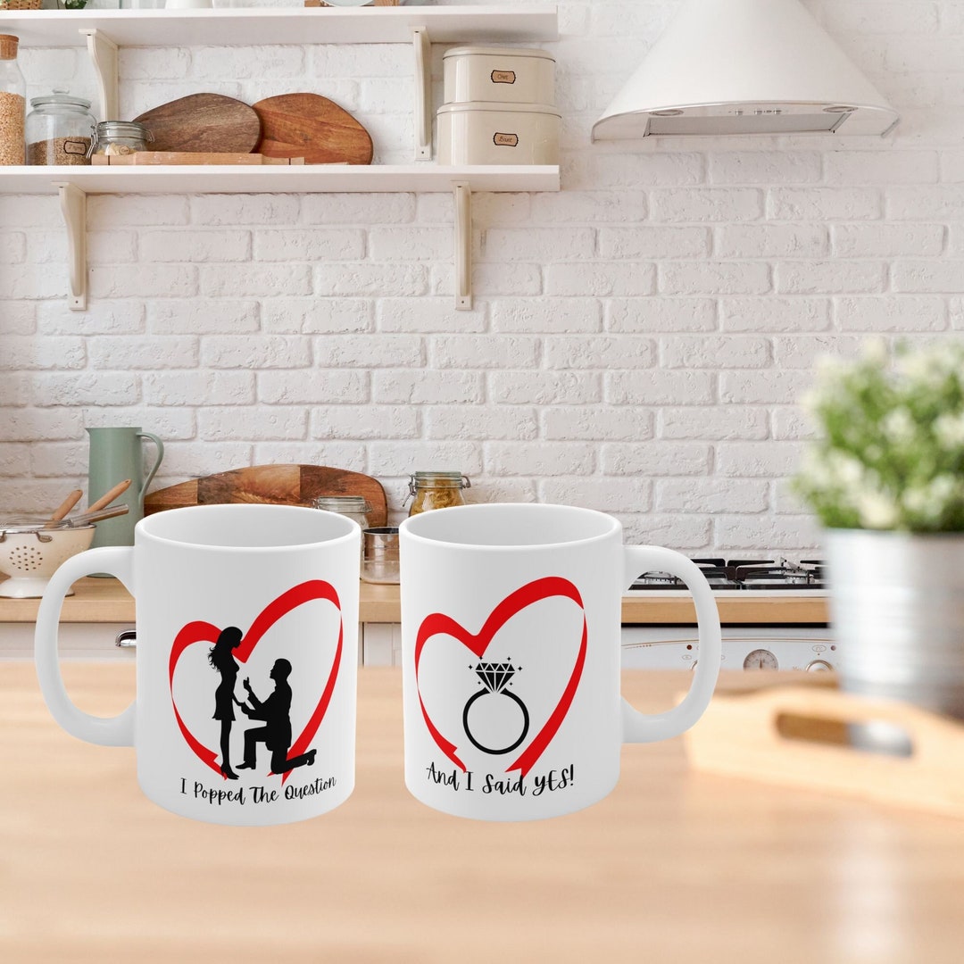 ENGAGEMENT PROPOSAL MUGS 11 Oz I Popped the Question Mug and I Said Yes ...