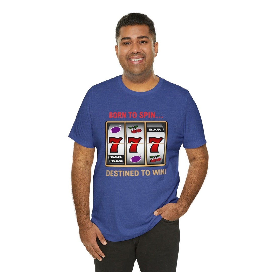Funny Gambling T-shirt - Born to Spin Destined to Win - Playing the ...