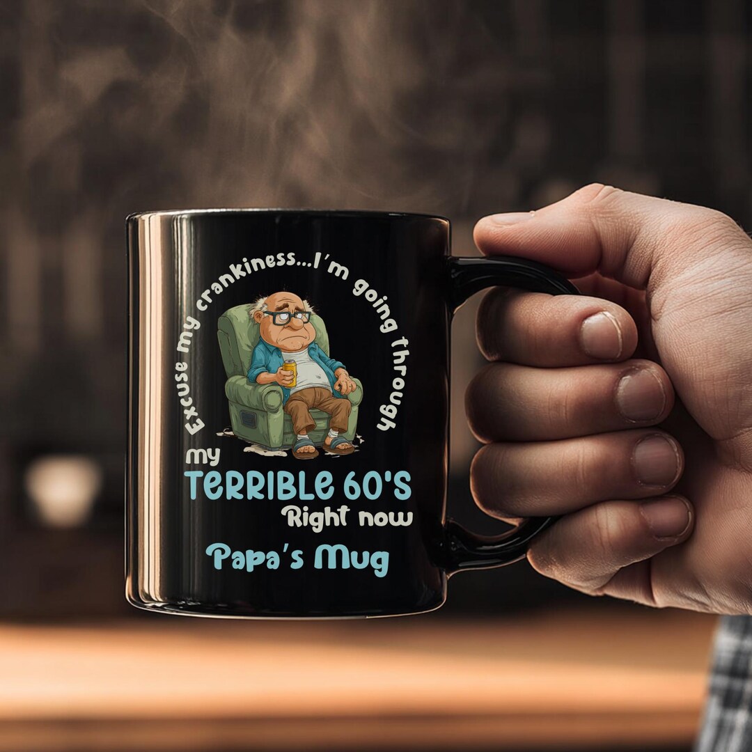 CUSTOM Funny Dad Mug, 60th 65th Birthday Mug for Papa, Cranky Old Man ...