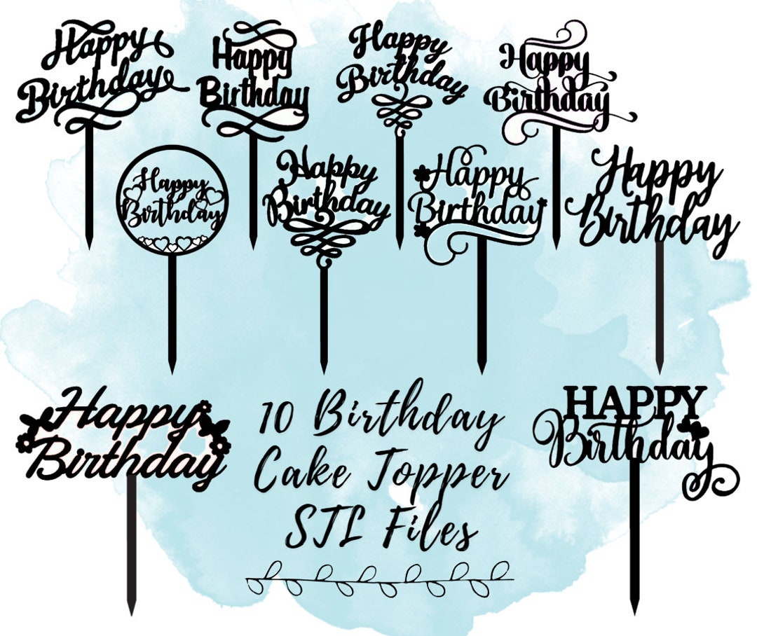 10 Birthday Cake Topper STL Files, 3D Print Models for Bakers, 3D Print ...