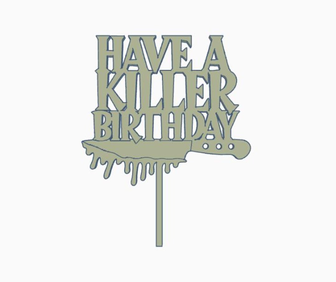 Custom Killer Birthday Cake Topper STL Files - Etsy