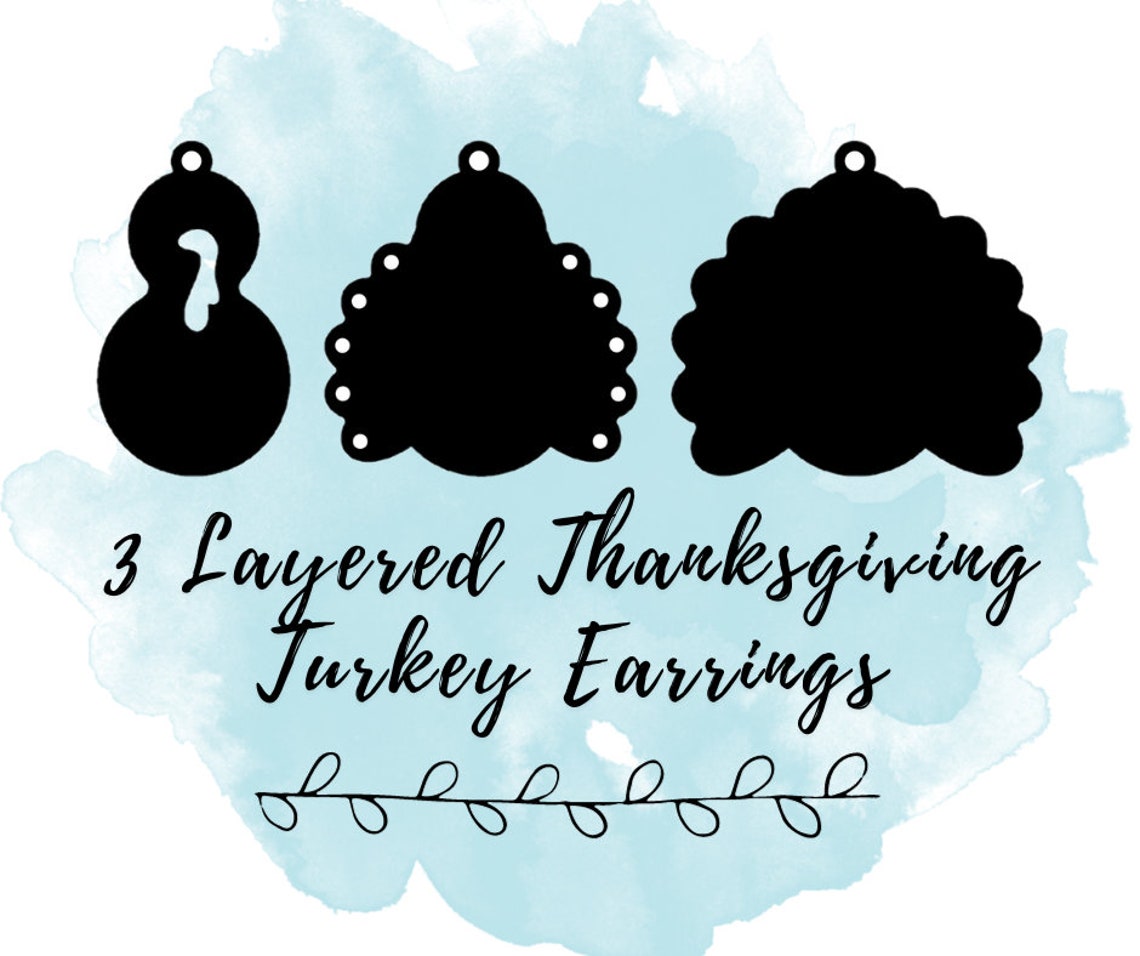 Layered Turkey Earring STL File, Thanksgiving Earring STL File, 3D ...