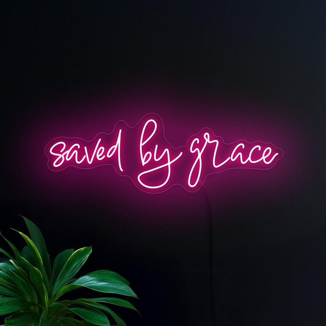 Saved by Grace Neon Sign, Christian Neon Sign, Jesus Neon Sign, Bible ...
