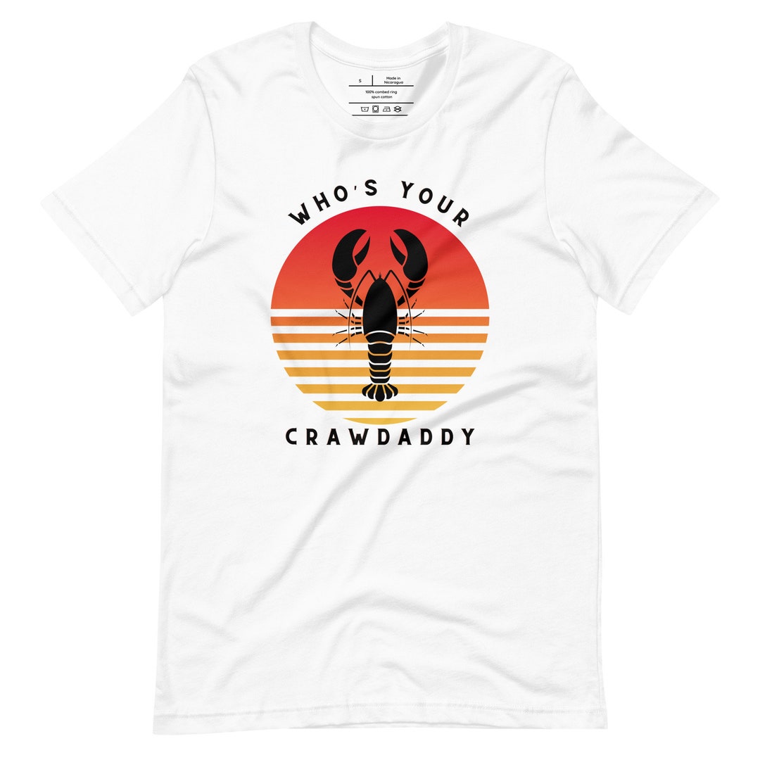 Father's Day T-shirt | Who's Your Craw Daddy Shirt | Crawfish T-shirt ...