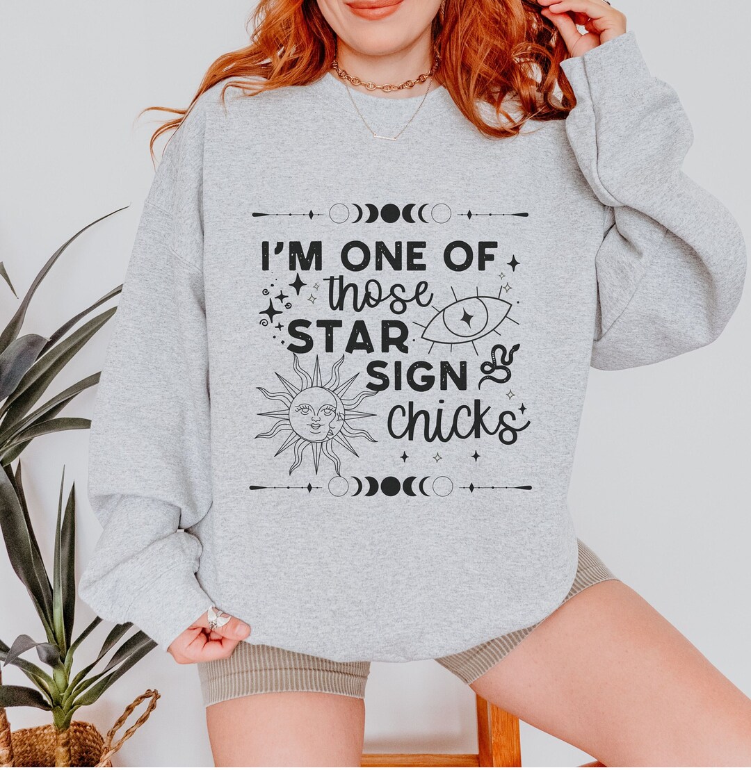 Star Sign Chick Sweatshirt, Astrology Lover Sweater, Gift for ...