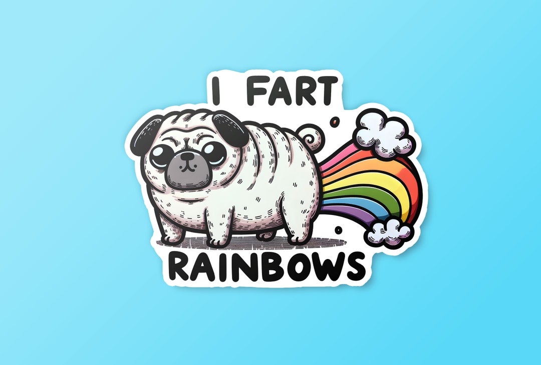 Funny Pug Farting Rainbows Sticker Cute and Humorous Vinyl Sticker - Etsy