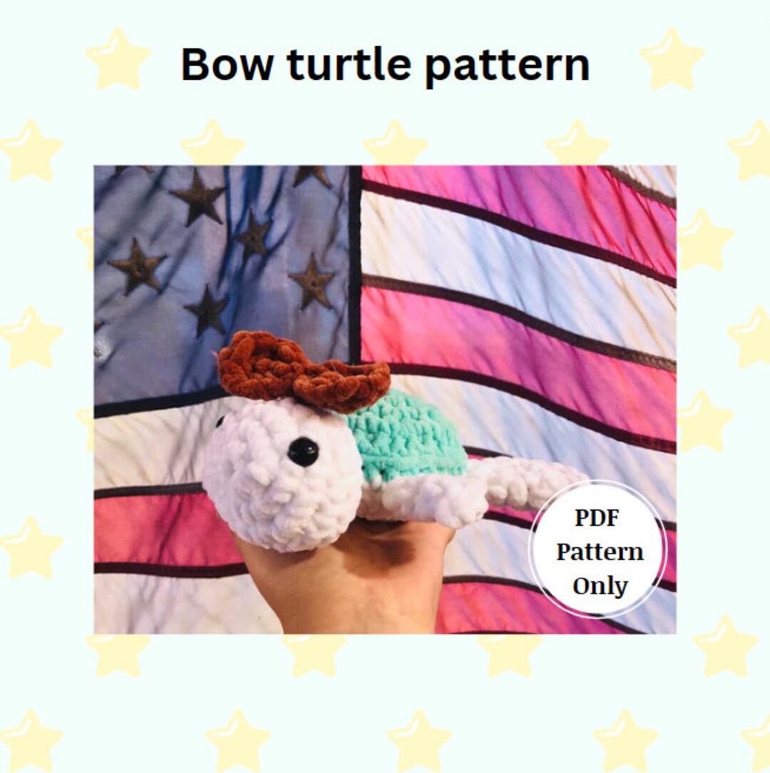 Bow Turtle Crochet Pattern - 100% No-sew! - Crochet Pattern - PDF File ...