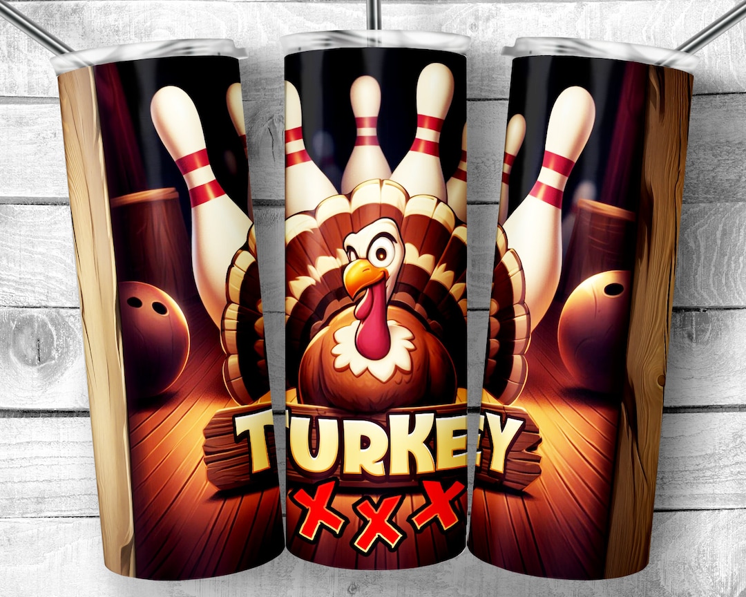 Cute Bowling Turkey 20oz Skinny Tumbler Sublimation Design, Turkey and ...