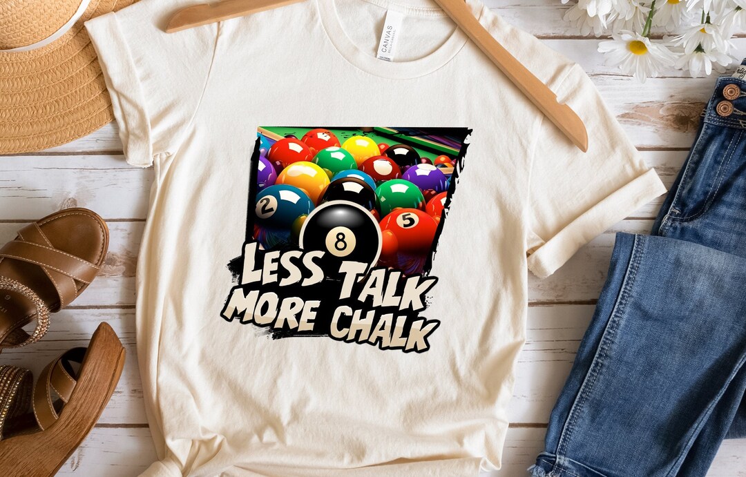Colorful Billiards Balls Less Talk More Chalk Png Sublimation Design ...