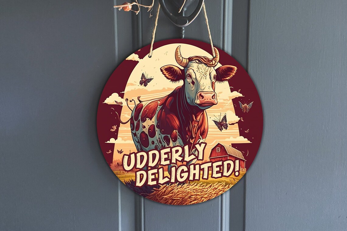 Udderly Delighted Cow Sign Farm House and Dairy Cow Sign for - Etsy