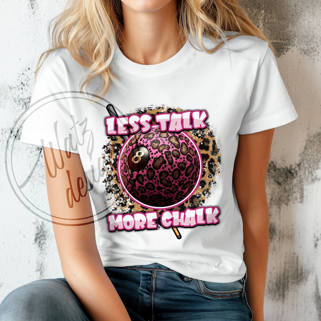 Less Talk More Chalk Pink Eight Ball Png, Girls Pool Sublimation Design ...