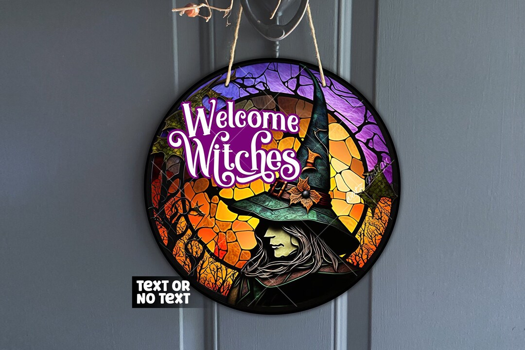 Welcome Witches Stained Glass Door Hanger | Gothic Halloween Witch Sign ...