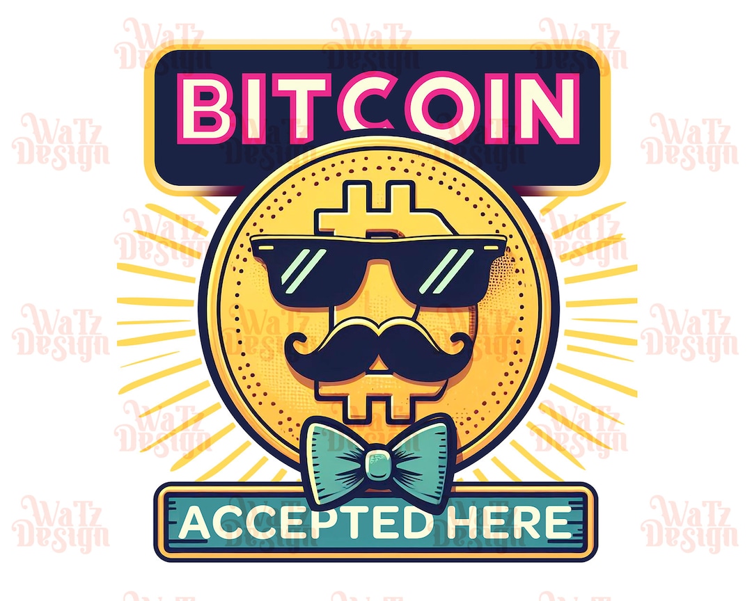Bitcoin Accepted Here Png, Bitcoin Mascot Sublimation Design, Funny BTC ...