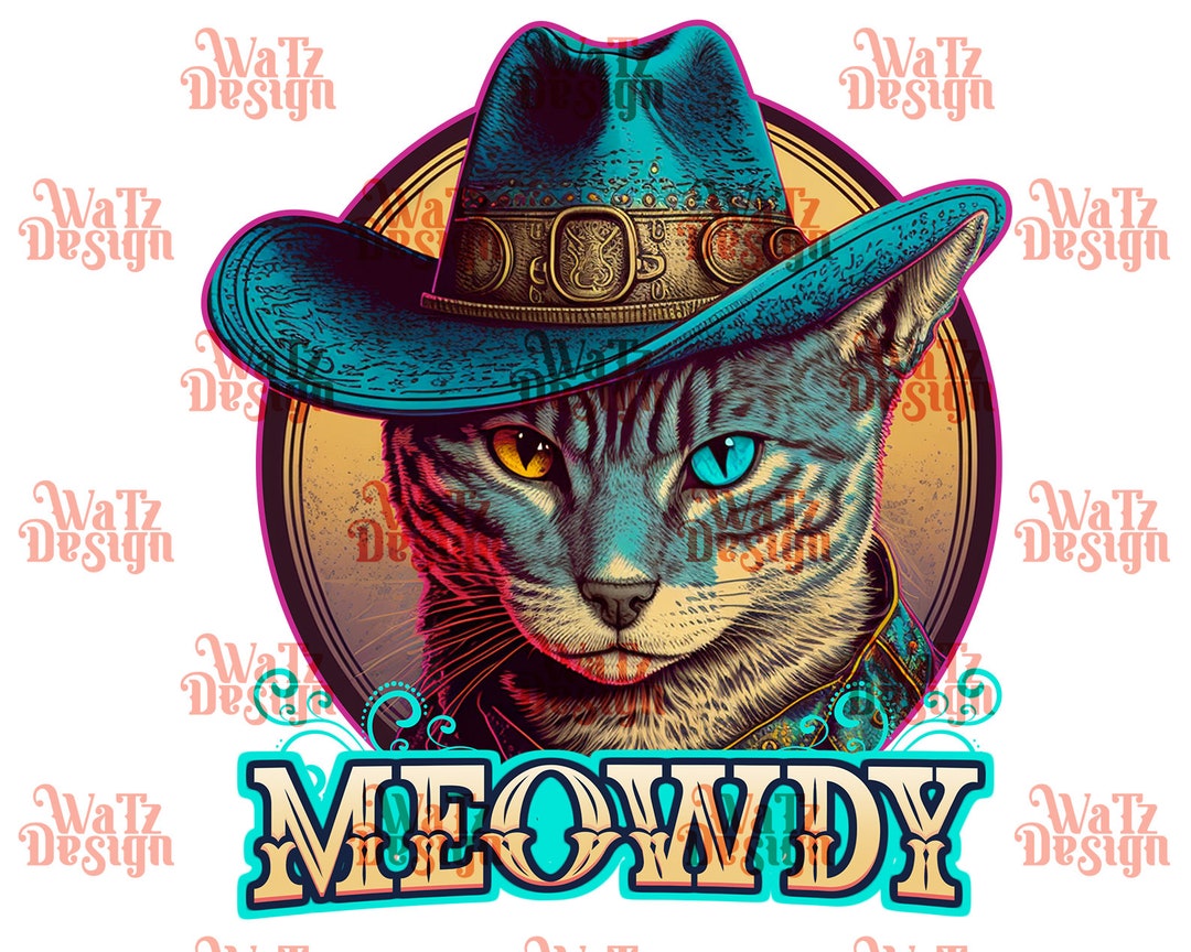 Meowdy Meme Png, Meowdy Cat Cowboy Hat Sublimation Design, Gift for Cat ...