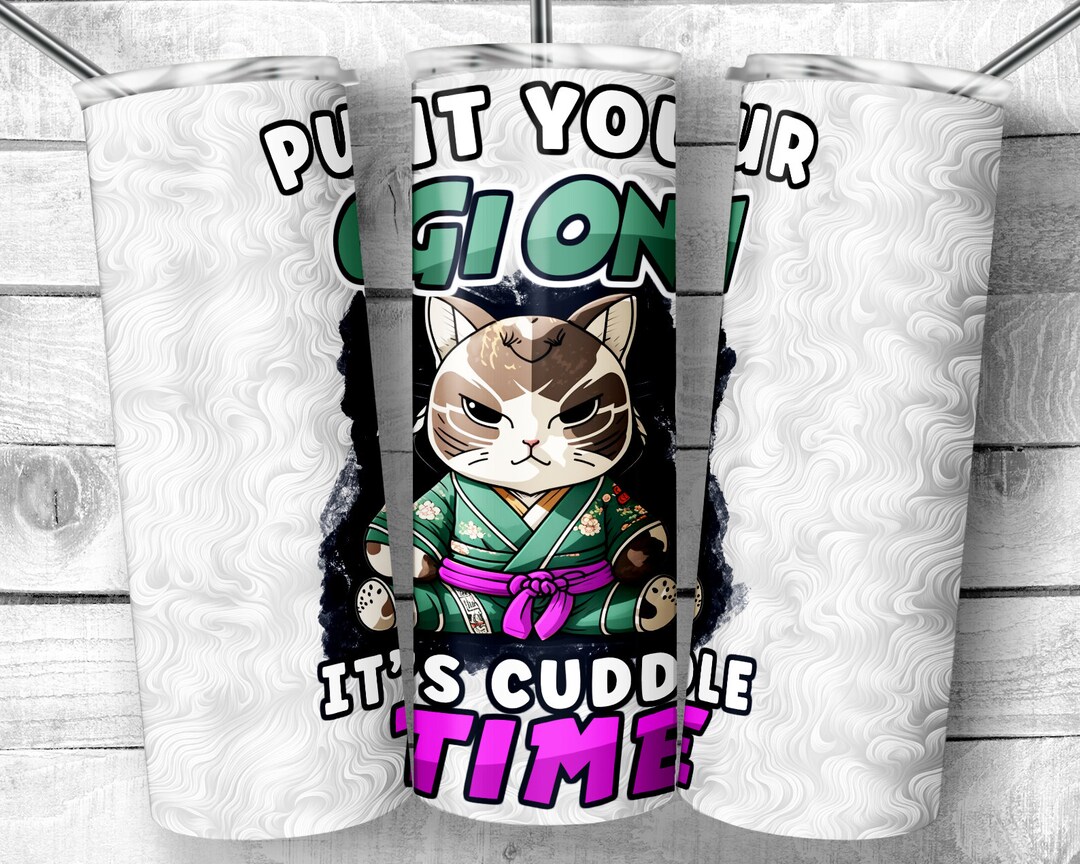 Jiu Jitsu Cat 20oz Skinny Tumbler Sublimation Design, Cuddle Cat ...