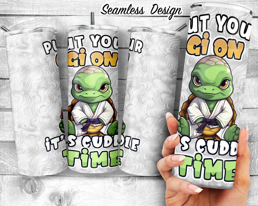 Jiu Jitsu Turtle 20oz Skinny Tumbler Sublimation Design, Cuddle ...