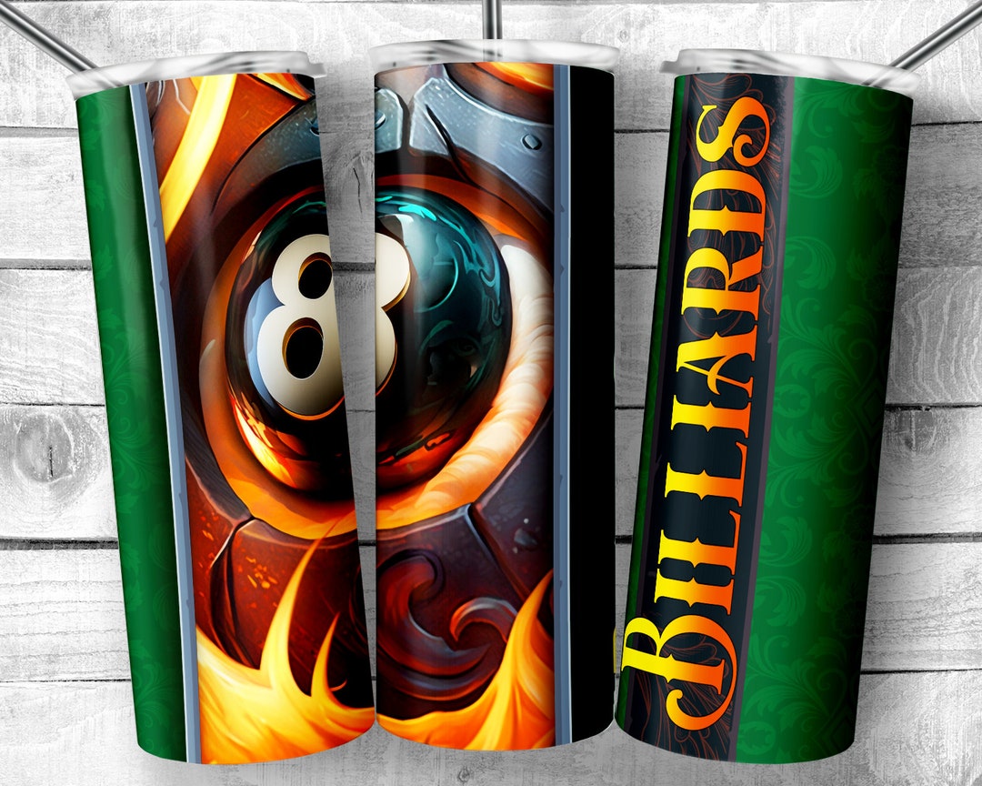 Flaming Pool Ball 20 Oz Skinny Tumbler Sublimation Design, Painted ...