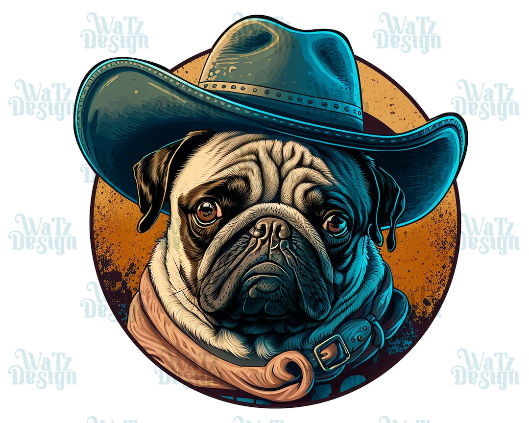 Cute Pug Cowboy Hat Png, Adorable Puglet in a Cowboy Hat Sublimation ...