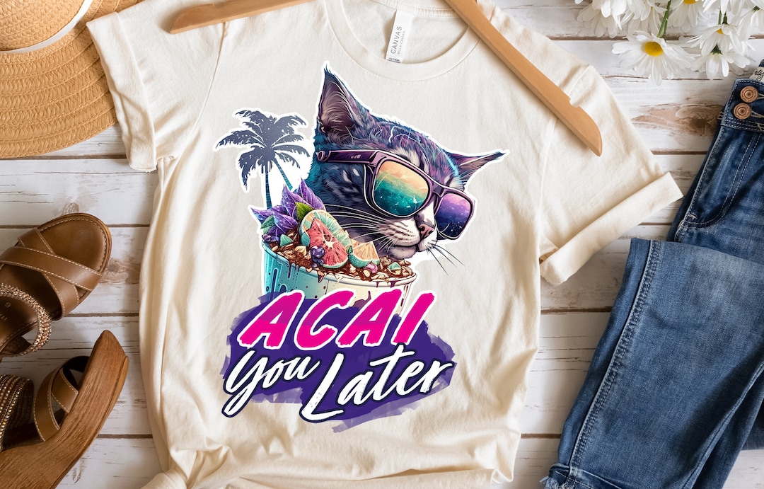 Acai You Later Sublimation Design, Funny Acai Loving Cat Png, Acai Bowl ...