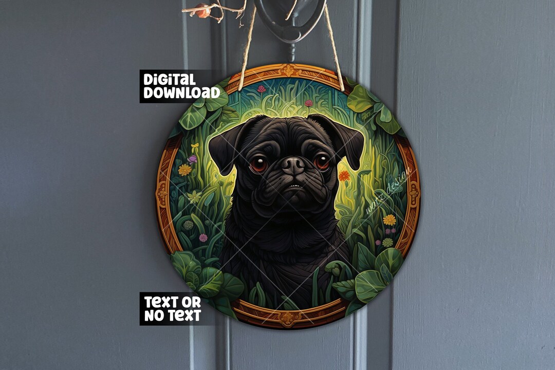 Black Pug Faux Stained Glass Sign, Round Pug in Flora Sign for Wreaths ...