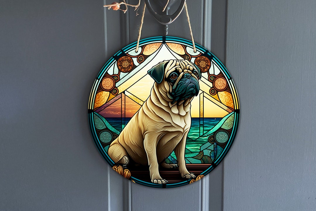 Faux Stained Glass Pug Sign, Pug Scenic Background Sign for Wreaths ...