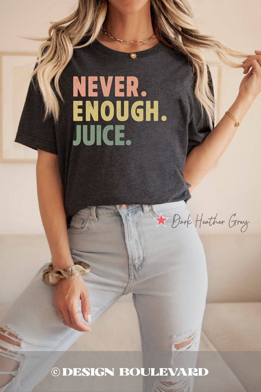Never Enough Juice Shirt, Funny Juicing T Shirt, Juicing Gift, Funny ...