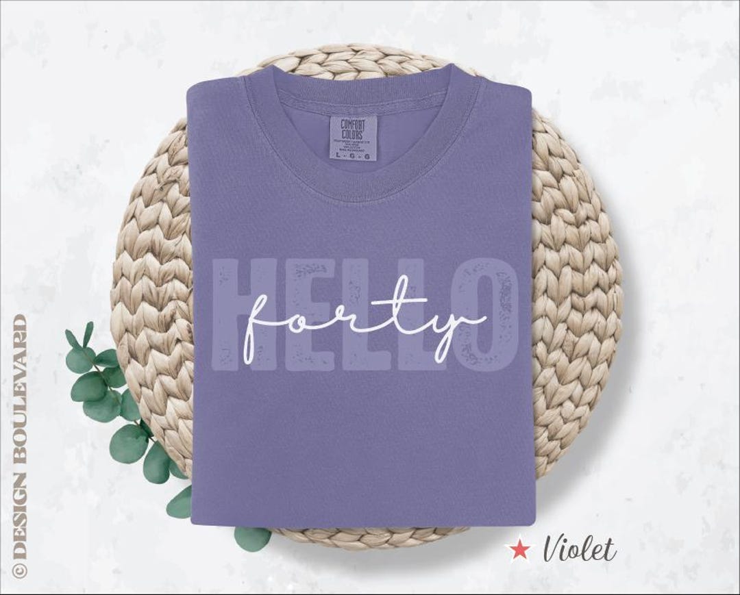 Comfort Colors® Hello Forty Shirt, 40th Birthday T Shirt, 40th Birthday ...