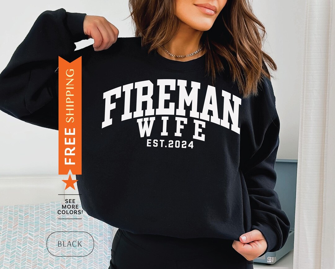 Custom Fireman Wife Sweatshirt, Customized Firefighter Wife Sweater ...