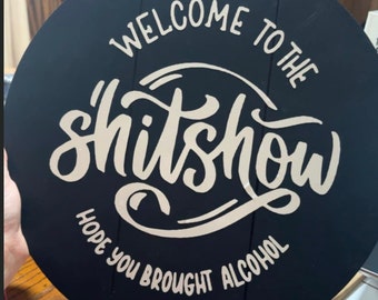 SHIT SHOW SIGN Welcome to the Shit Show Doorhanger Shitshow - Etsy