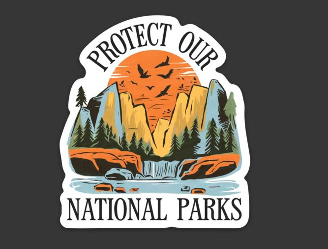 Protect Our National Parks Decal Save Our Parks Sticker - Etsy